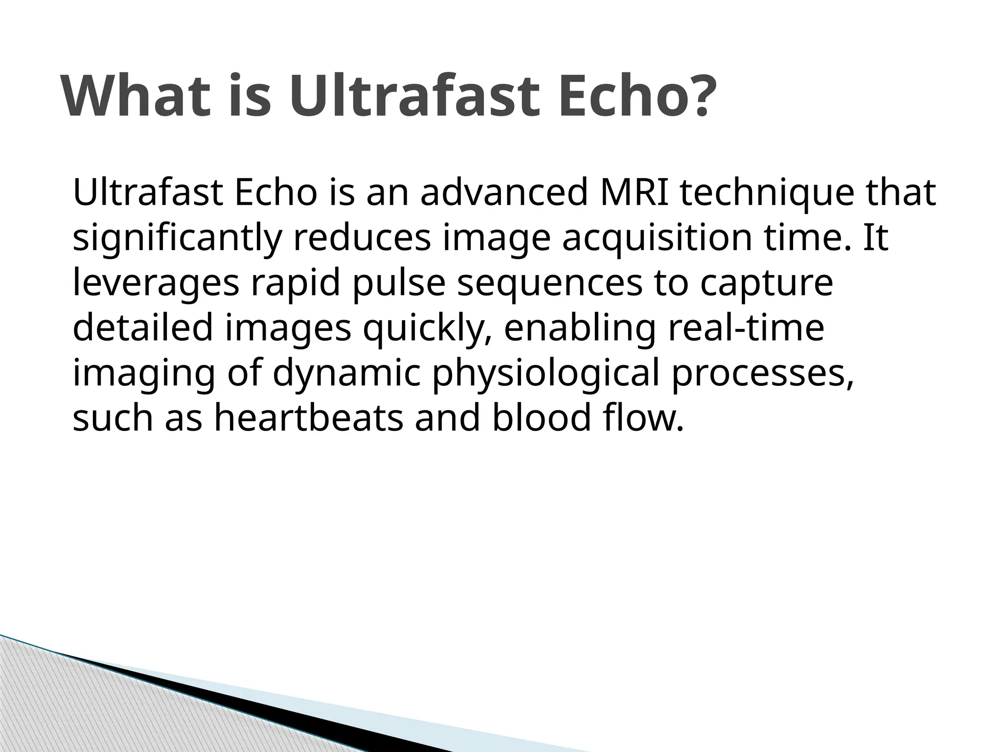 Ultrafast Echo for MRI project.pptx 6 slides | PPTX
