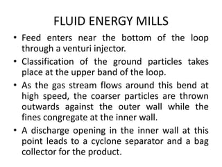 Ultrafine grinders,Hammer Mills,Agitated mills,Fluid energy mils | PPTX