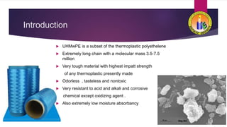 Ultra High molecular Polyethylene (UHMwPE).pptx