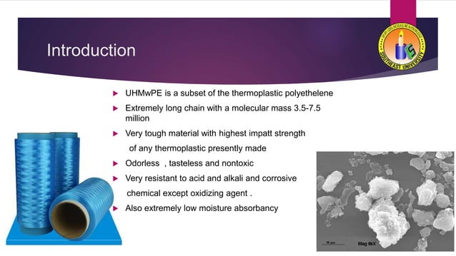 Ultra High molecular Polyethylene (UHMwPE).pptx
