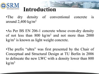 Ultra light weight concrete - research day ppt.pptx