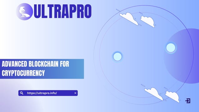 Ultrapro Advanced Blockchain for Cryptocurrency | PPT