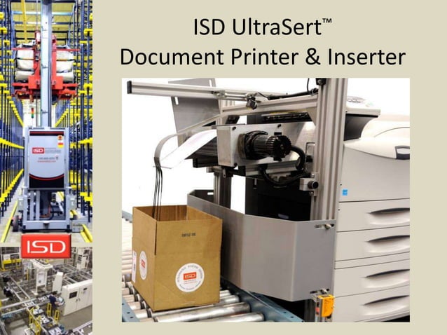 UltraSert Automatic Document Printer & Inserter by ISD | PPTX