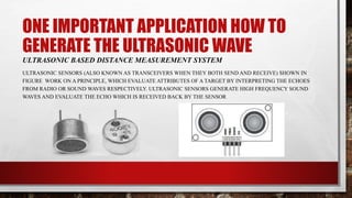 Ultrasonic generation-and-its-application | PPTX