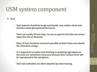Ultrasonic machining | PPTX
