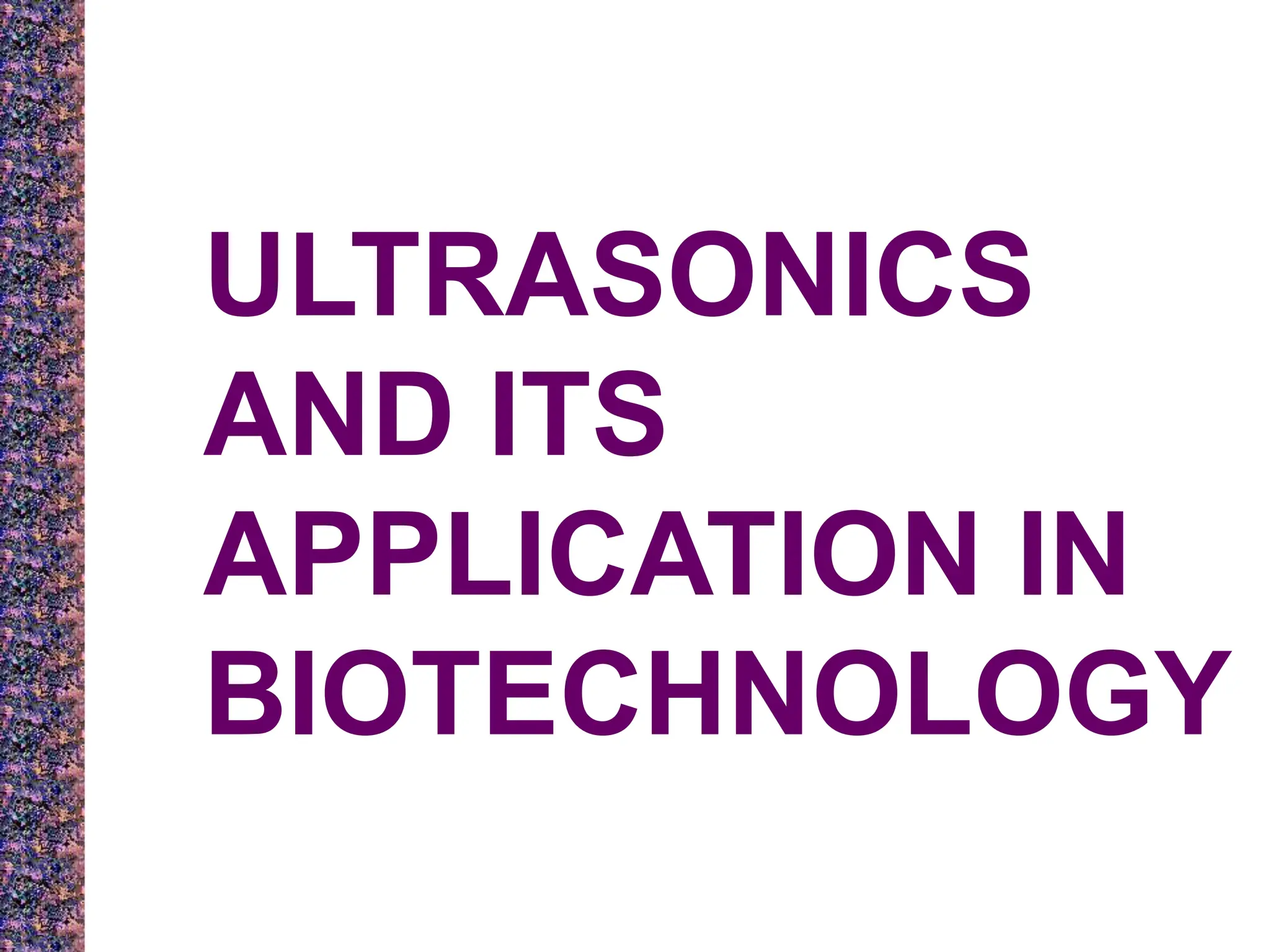 ultrasonication for cell distruption.ppt