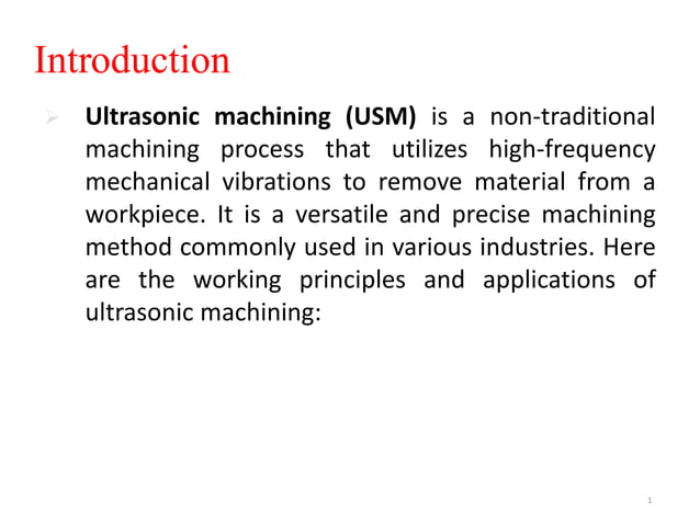ultrasonic machining process and applications.pptx ultrasonic machining process and applications.pptx