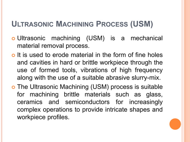 Ultrasonic machining process (USM) | PPTX | Physics | Science