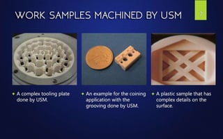 Ultrasonic Machining By Ahmed Osman | PPTX