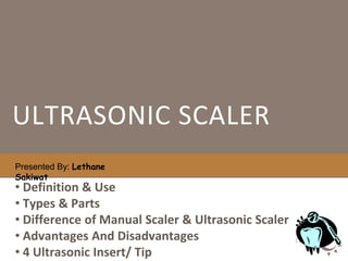 Ultrasonic scaler | PPTX