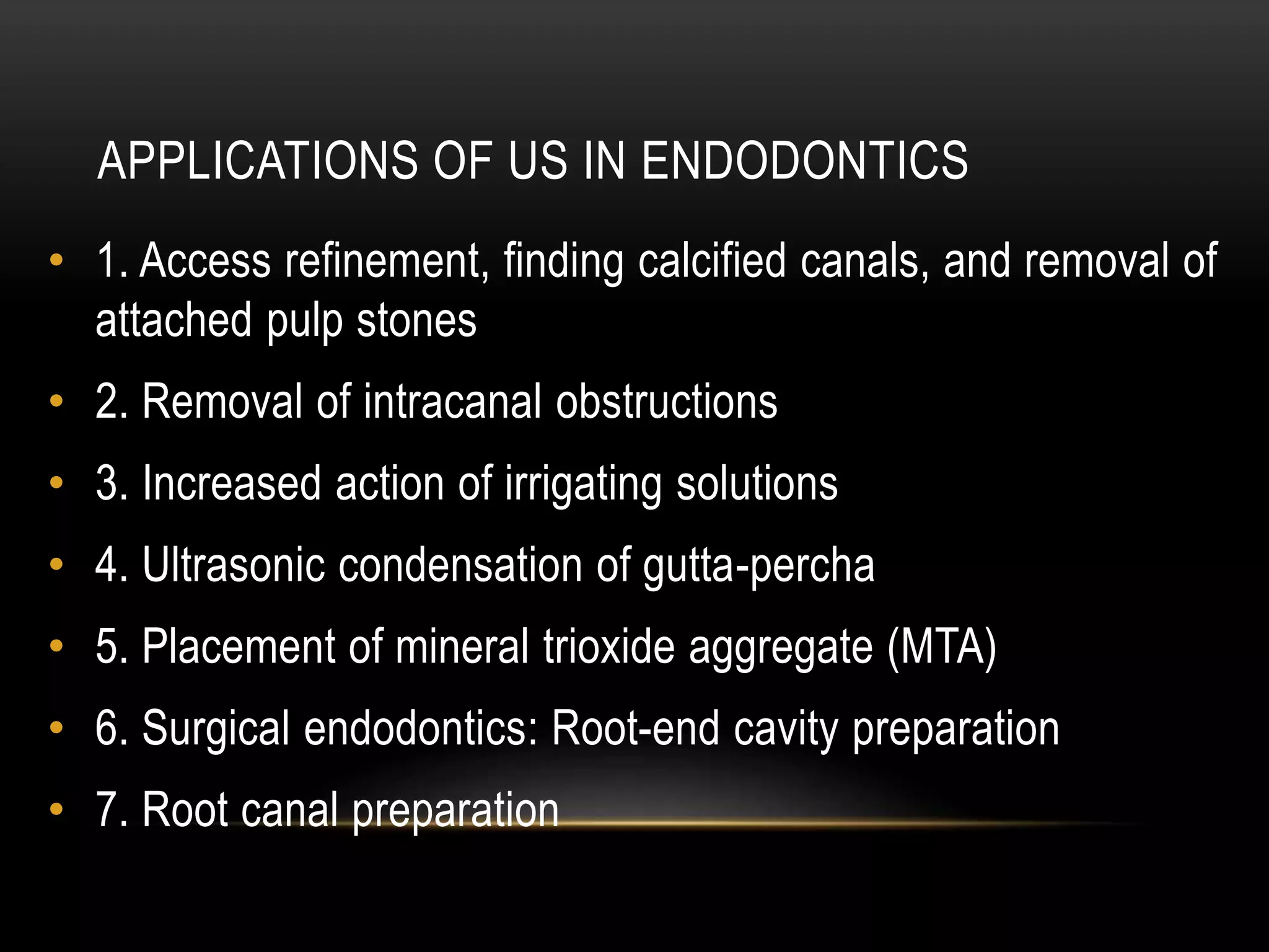 Ultrasonics in endodontics | PPTX