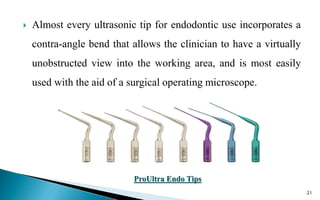 Ultrasonics in endodontics | PPTX