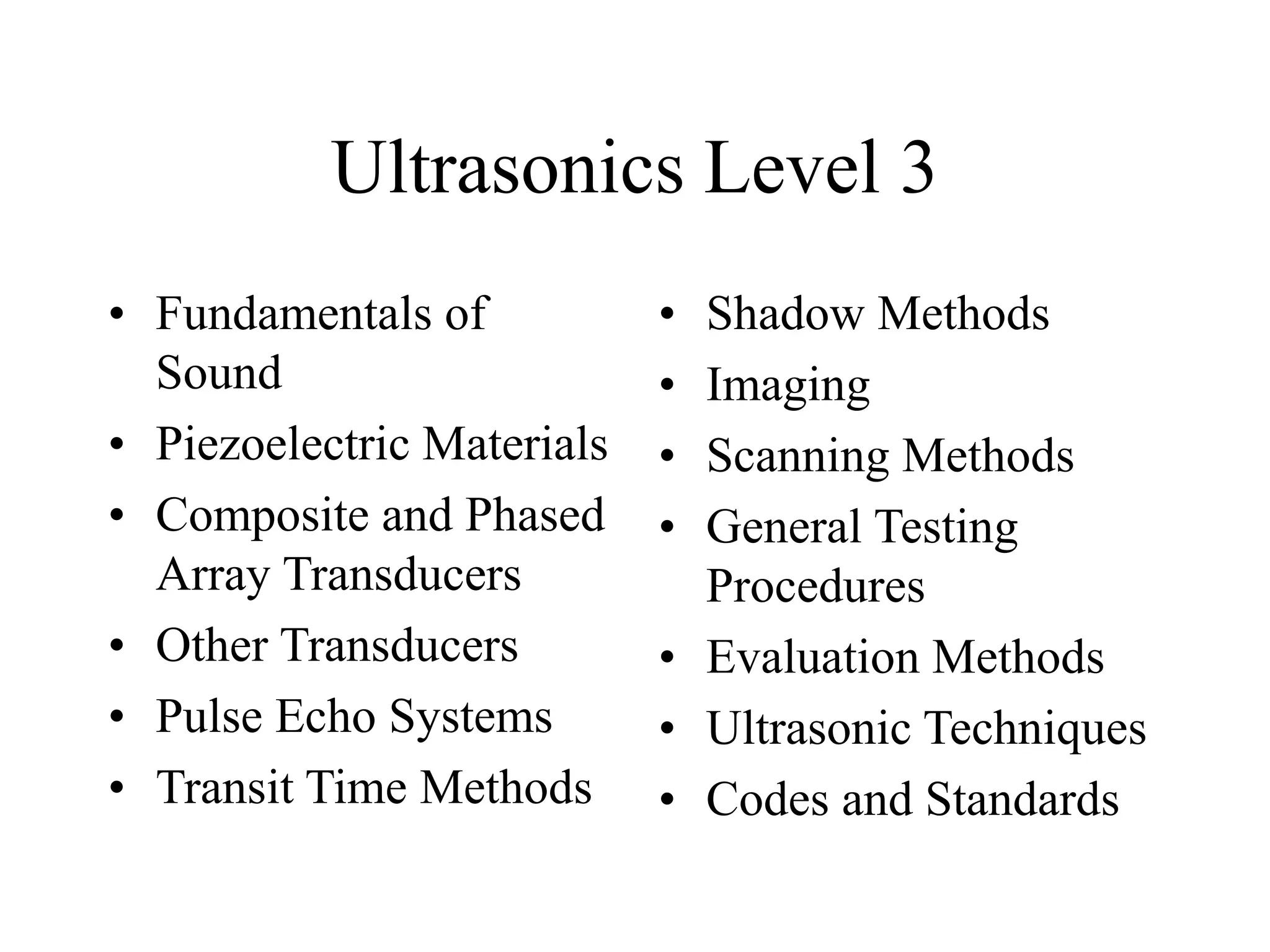 Ultrasonics testing Level 3A presentation .ppt