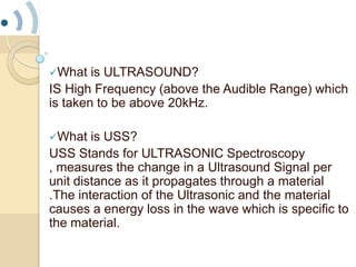 Ultrasonic spectroscopy | PPT