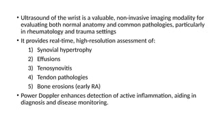 Ultrasonographic evaluation wrist joints | PPTX