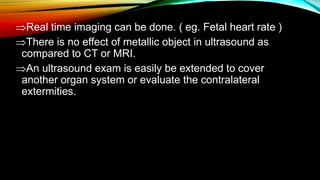 INTRODUCTION TO ULTRASOUND IMAGING ( ULTRASONGRAPHY ) - ANAND GURMAITA ...