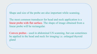 Ultrasonography: Basics and applications in dentistry | PPTX