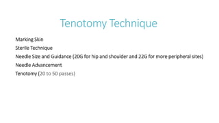 Ultrasound-Guided Percutaneous Tenotomy | PPTX | Death, Injury, or ...