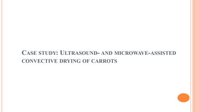 Ultrasound and microwave assisted convective drying | PPTX ...