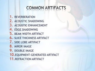 Ultrasound artifacts | PPTX | Digital Audio | Computer Software and Applications