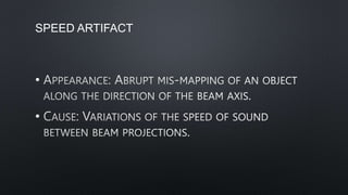 ULTRASOUND ARTIFACTS.pptx