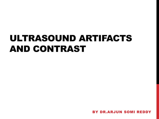 Ultrasound artifacts and contrast enhanced ultrasound | PPTX | Digital Audio | Computer Software ...
