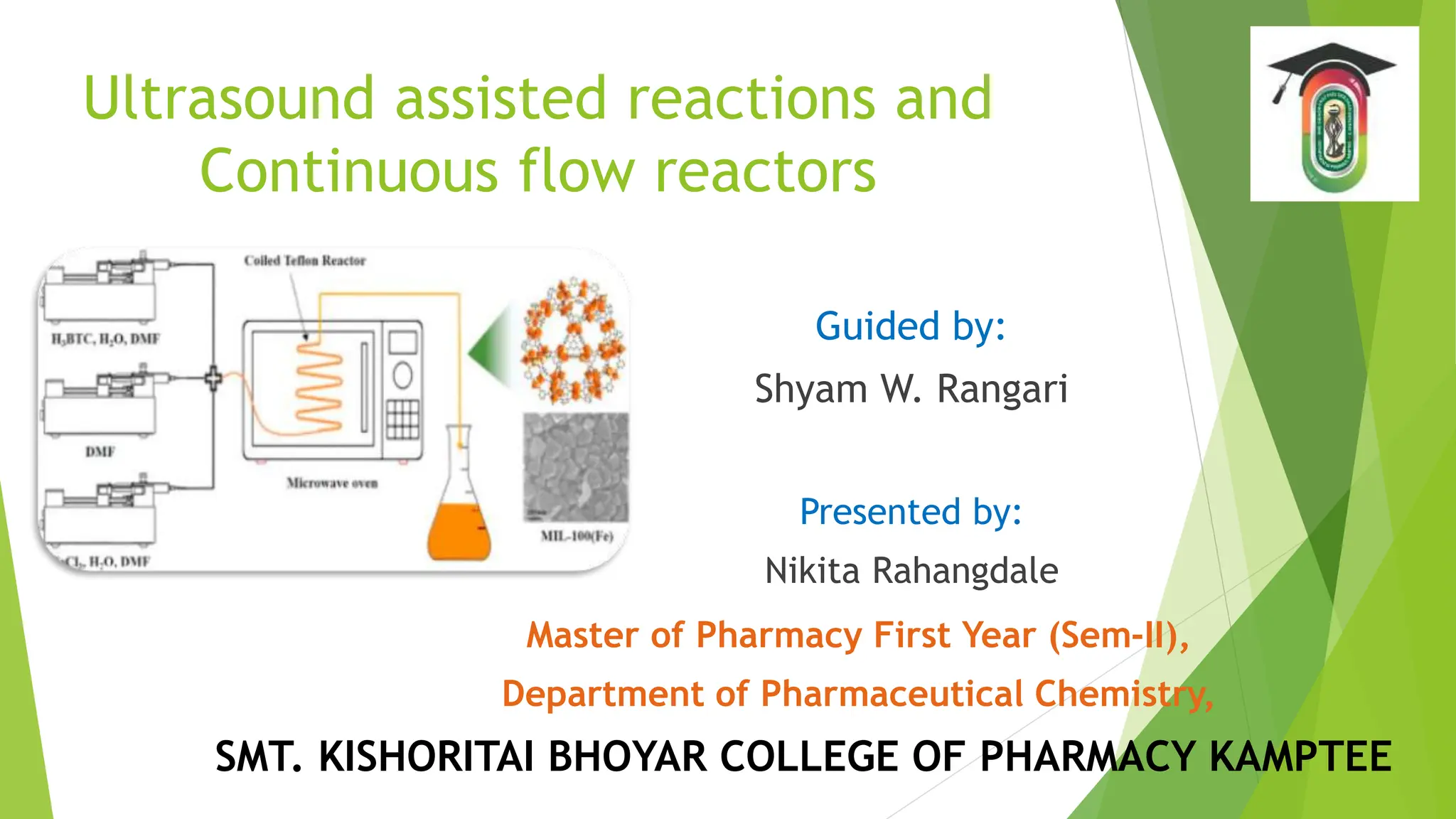 Ultrasound assisted reactions and Continuous flow reactors.pptx
