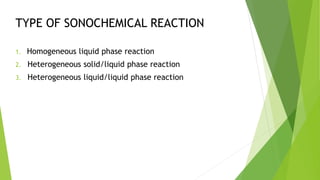 Ultrasound assisted reactions and Continuous flow reactors.pptx