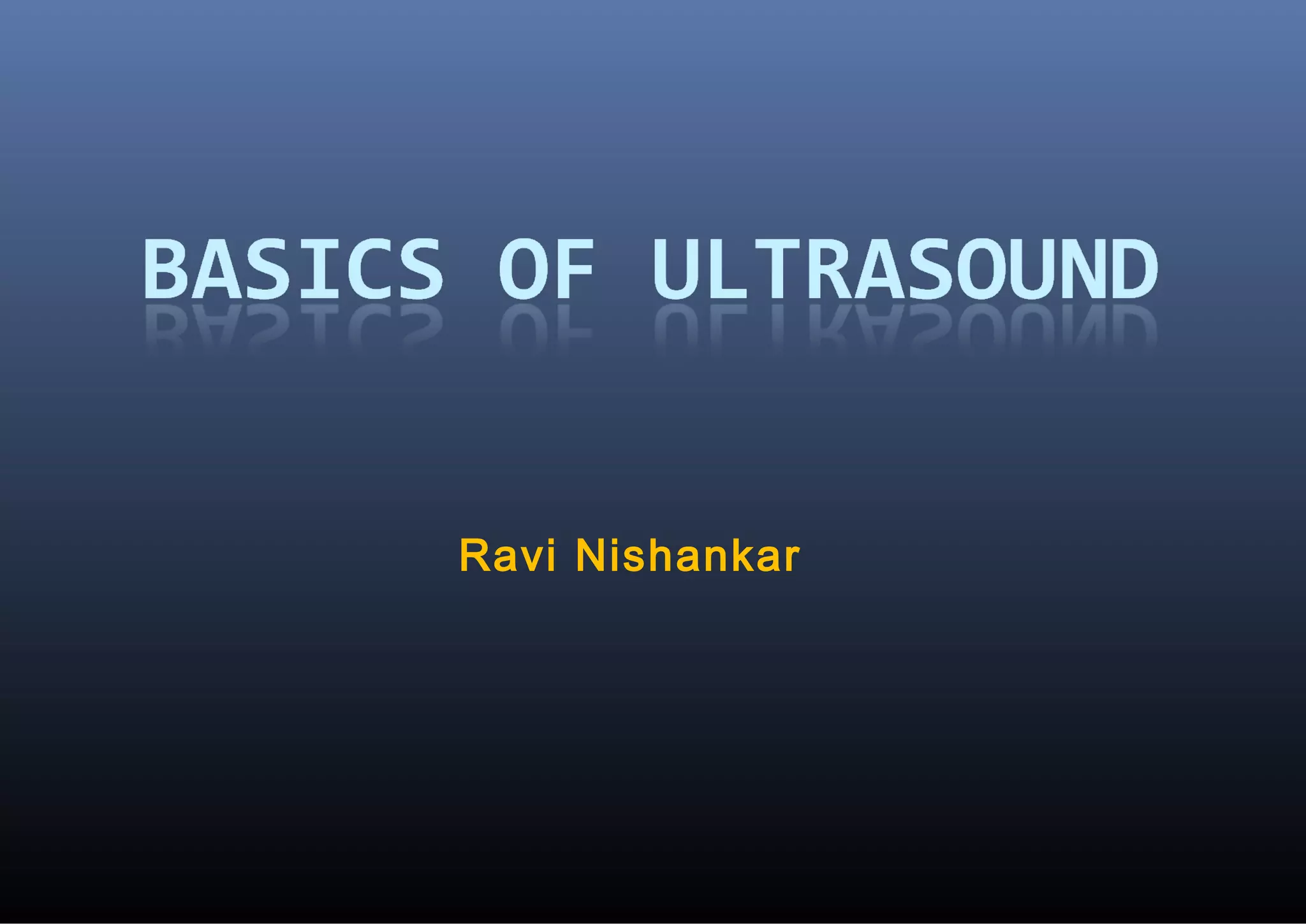 Basics of Ultrasound | PPT | Pregnancy | Reproductive Health