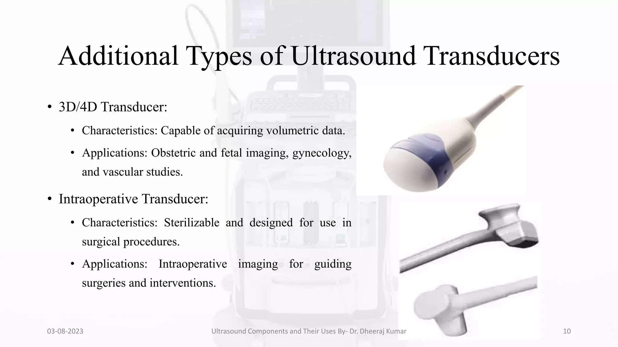ULTRASOUND COMPONENTS AND THEIR USES.pptx