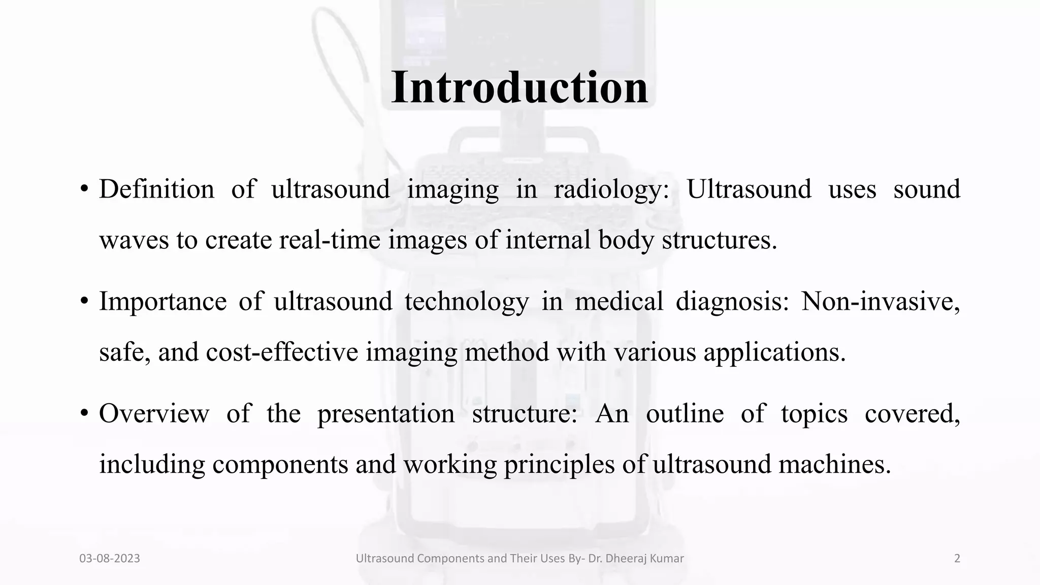ULTRASOUND COMPONENTS AND THEIR USES.pptx