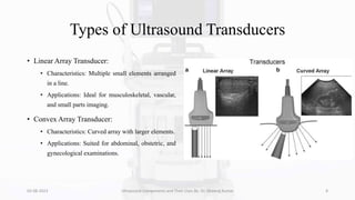 ULTRASOUND COMPONENTS AND THEIR USES.pptx