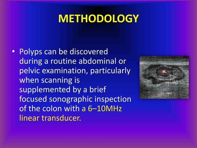 Ultrasound detection of colonic polyps Dr. Muhammad Bin Zulfiqar | PPTX | Medical Health