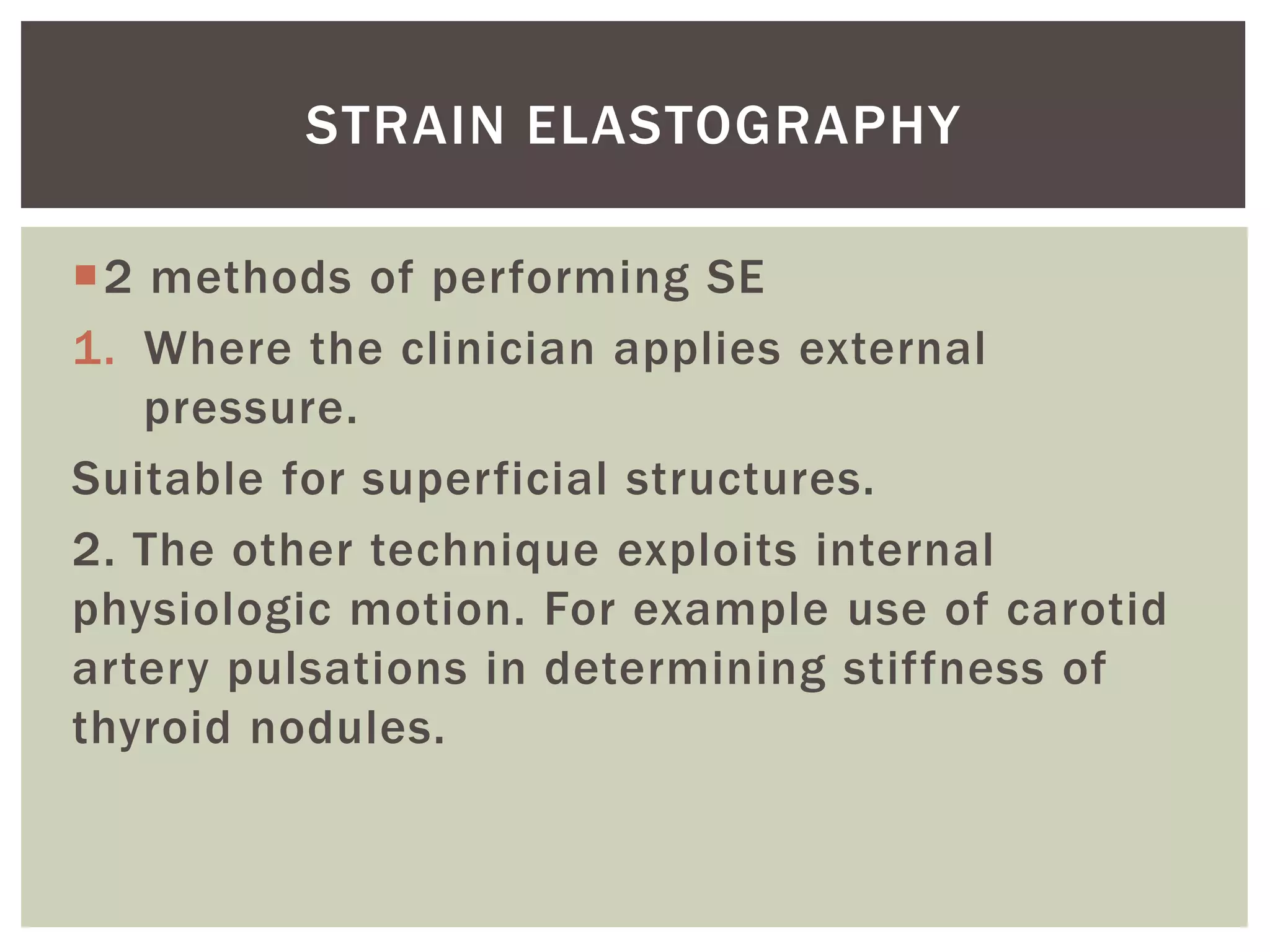 Ultrasound Elastography: Principles, techniques & clinical applications ...
