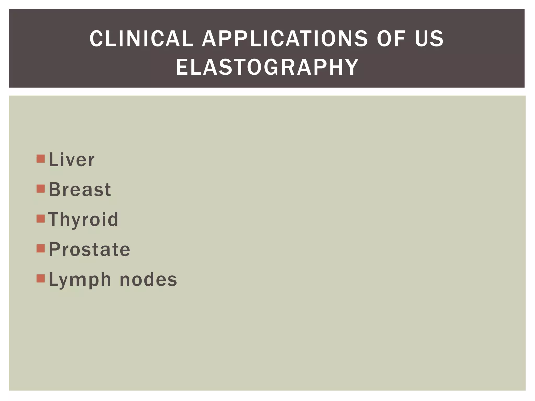 Ultrasound Elastography: Principles, techniques & clinical applications ...