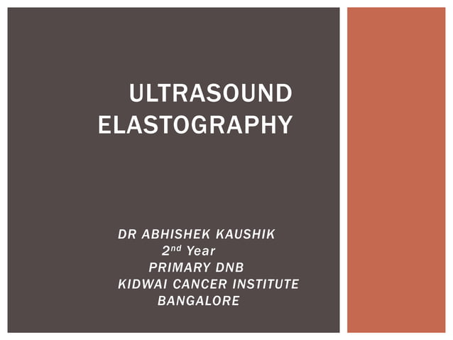 Ultrasound Elastography: Principles, techniques & clinical applications | PPTX | Physics | Science