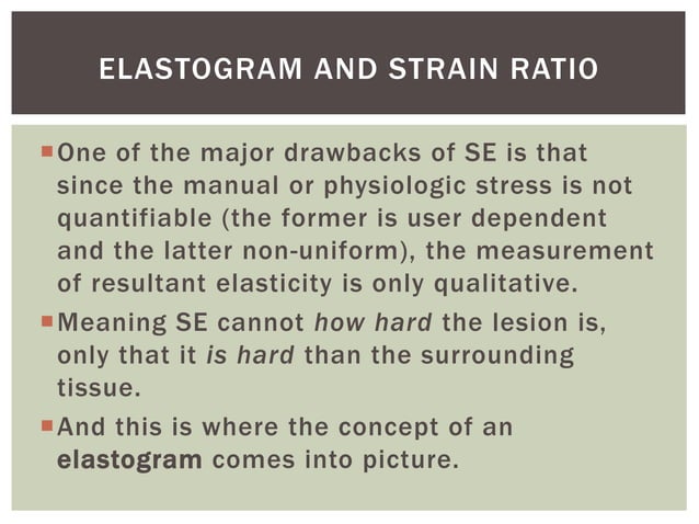 Ultrasound Elastography: Principles, techniques & clinical applications | PPTX | Physics | Science
