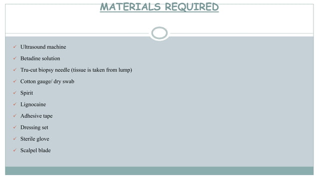 ULTRASOUND GUIDED BREAST BIOPSY.pptx,o know the nature of lesion. Cyst ...