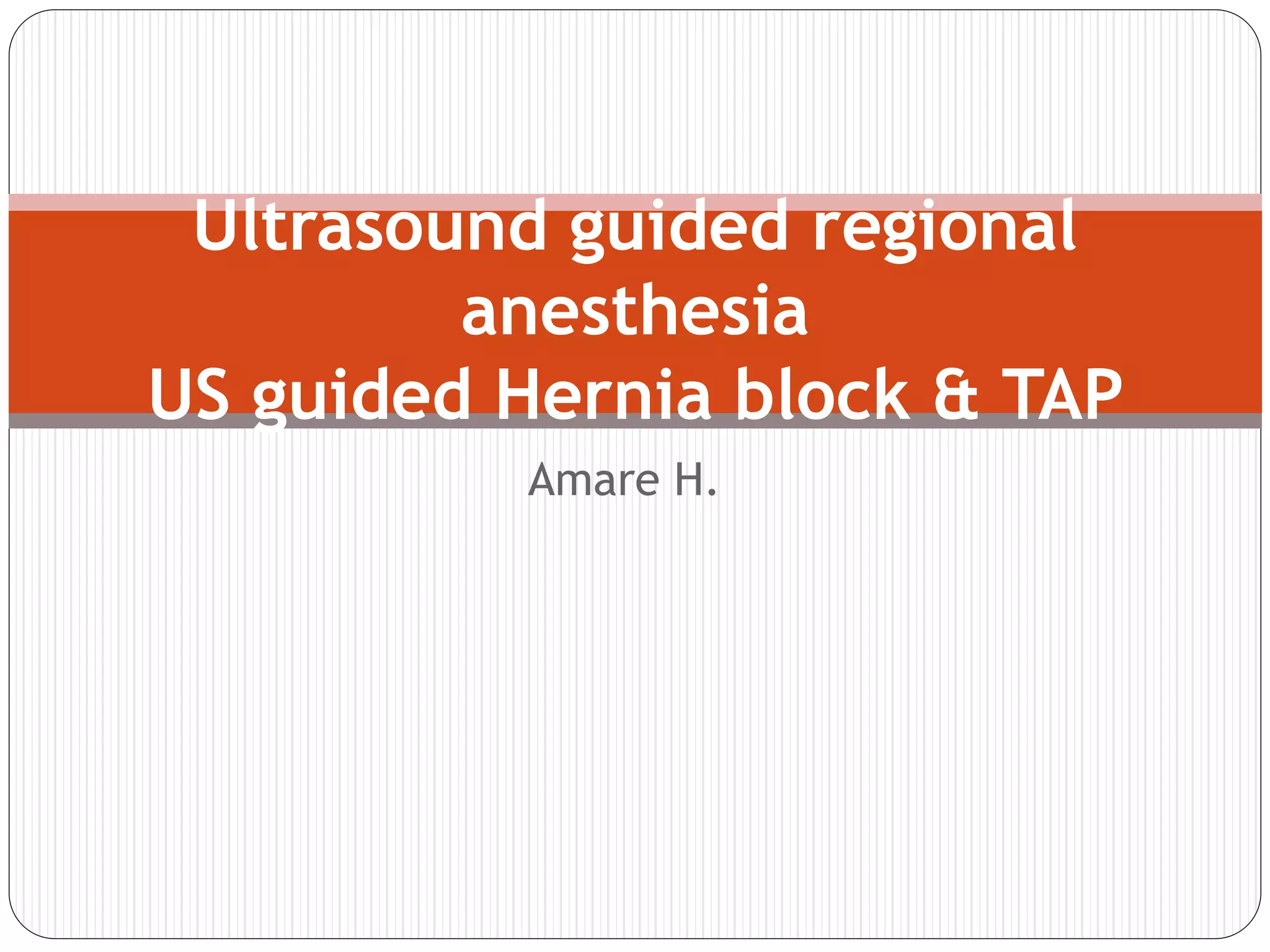 Ultrasound guided regional anesthesia.pptx