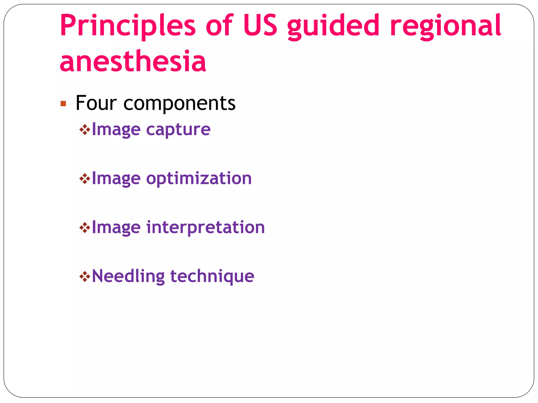 Ultrasound guided regional anesthesia.pptx