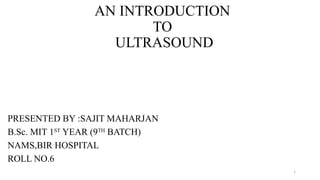 An Introduction to Ultrasound and doppler ultrasound | PPTX