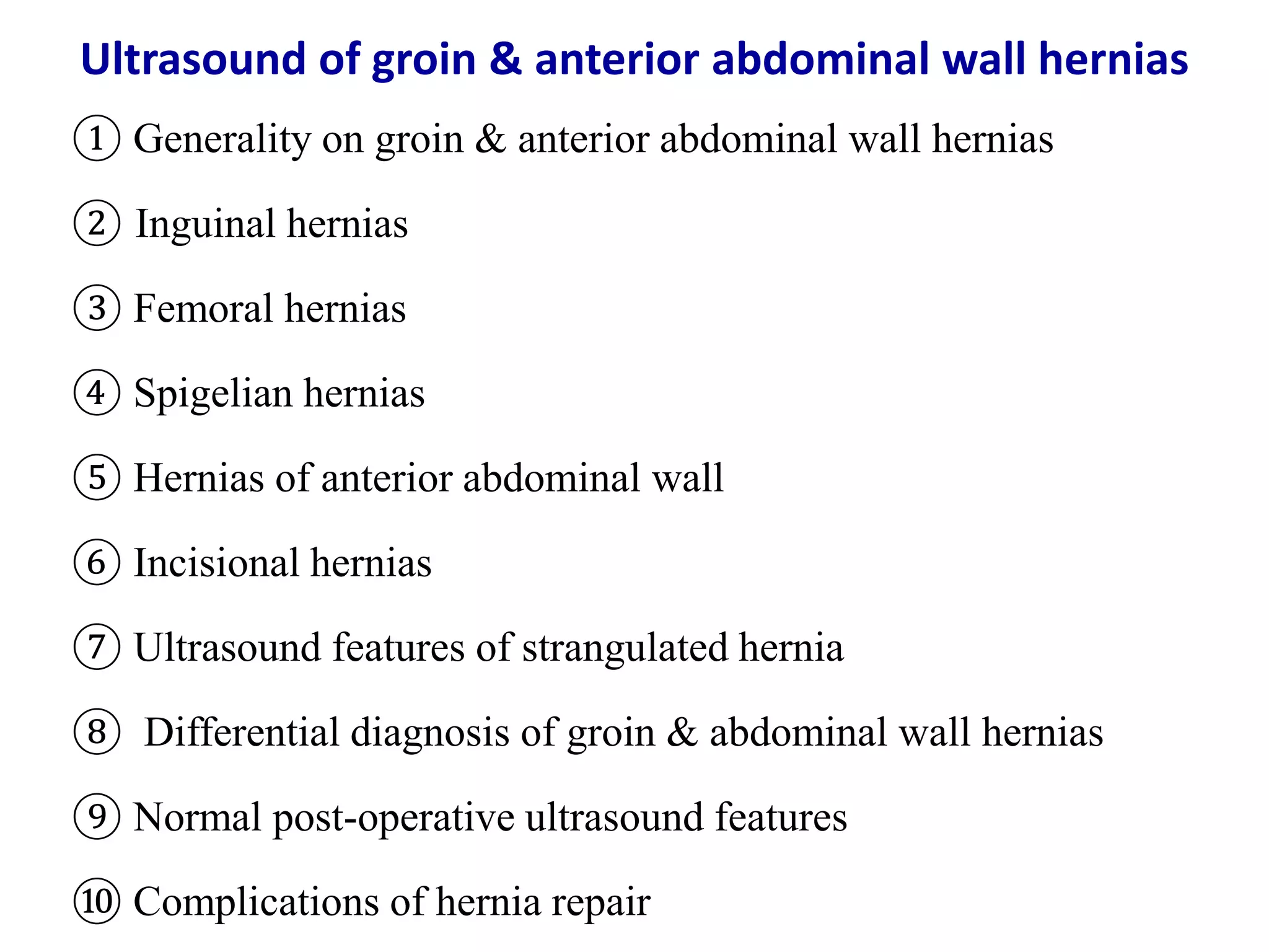 Ultrasound of groin & anterior abdominal wall hernias | PPTX