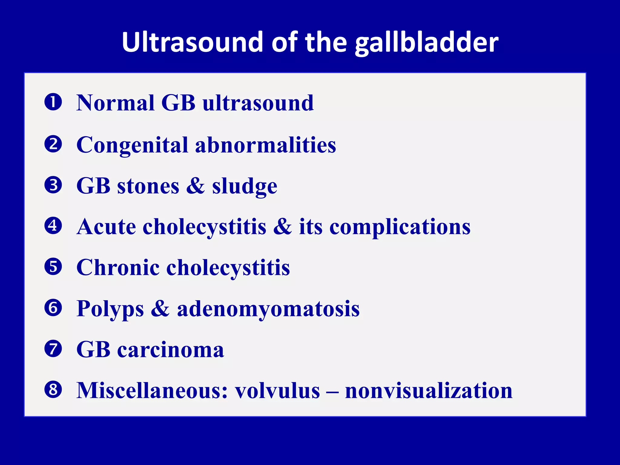 Ultrasound of the gallbladder | PPTX