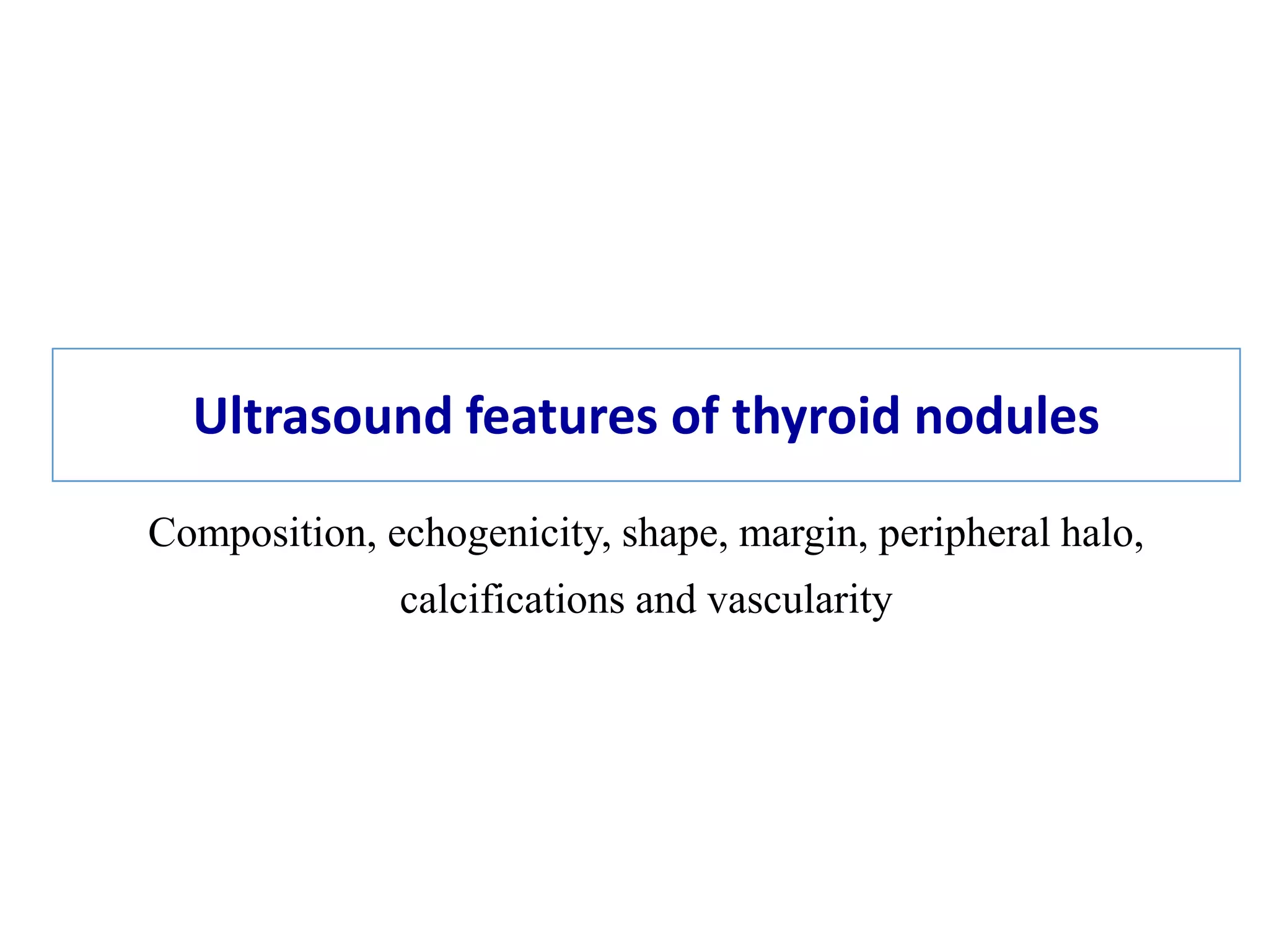 Ultrasound of thyroid nodules | PPTX
