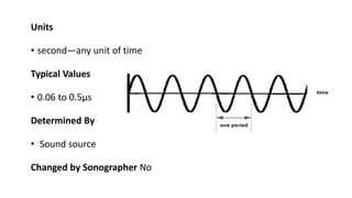 ULTRASOUND PHYSIC ONE ultrasonographypptx | PPT