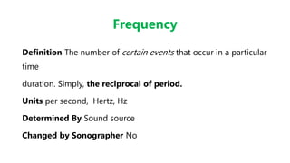ULTRASOUND PHYSIC ONE ultrasonographypptx | PPT