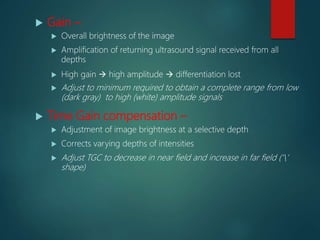 Ultrasound physics and image optimization1 (1) | PPTX