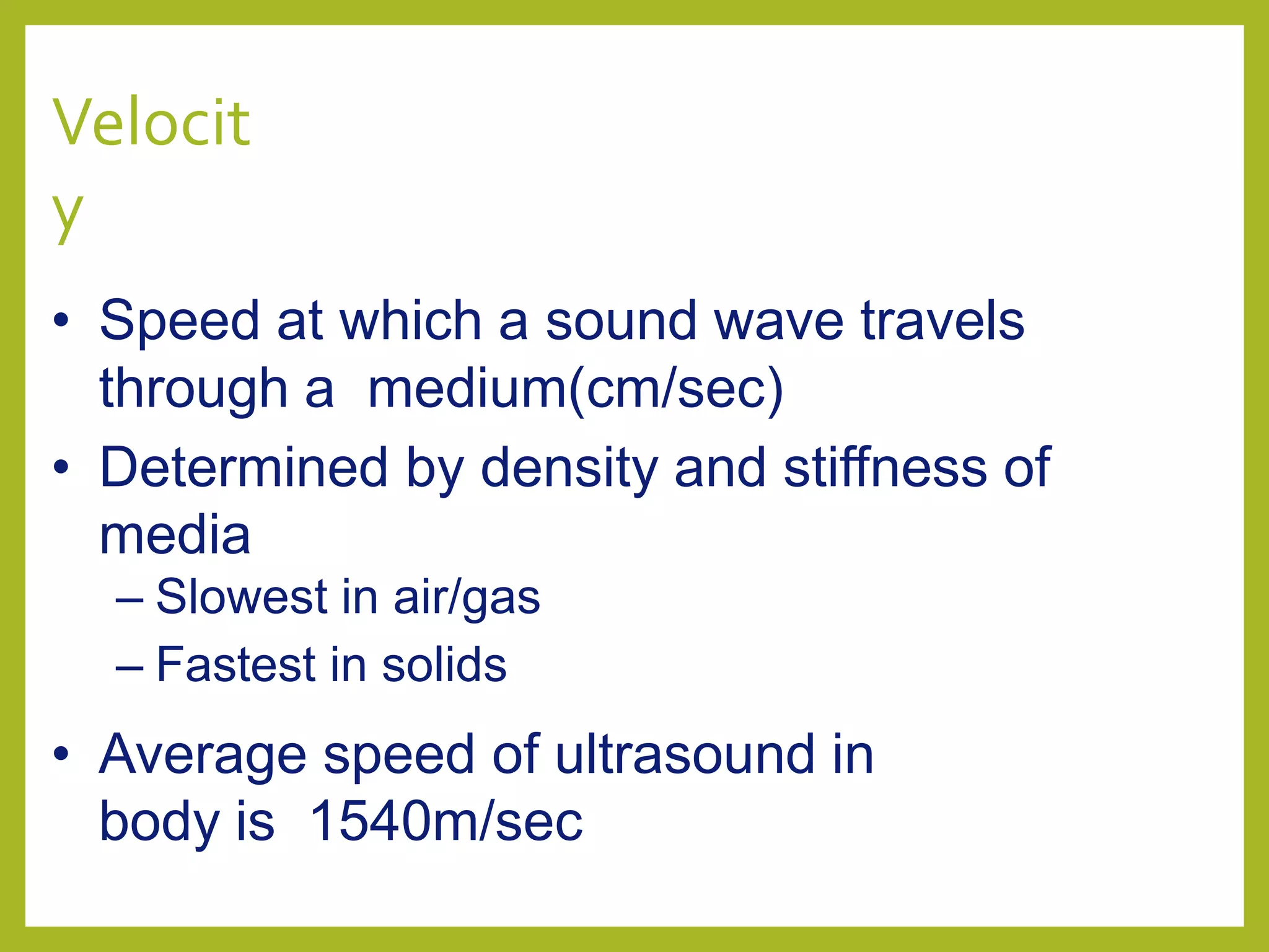 Ultrasound & properties | PPTX