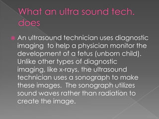 Ultra sound technician | PPTX