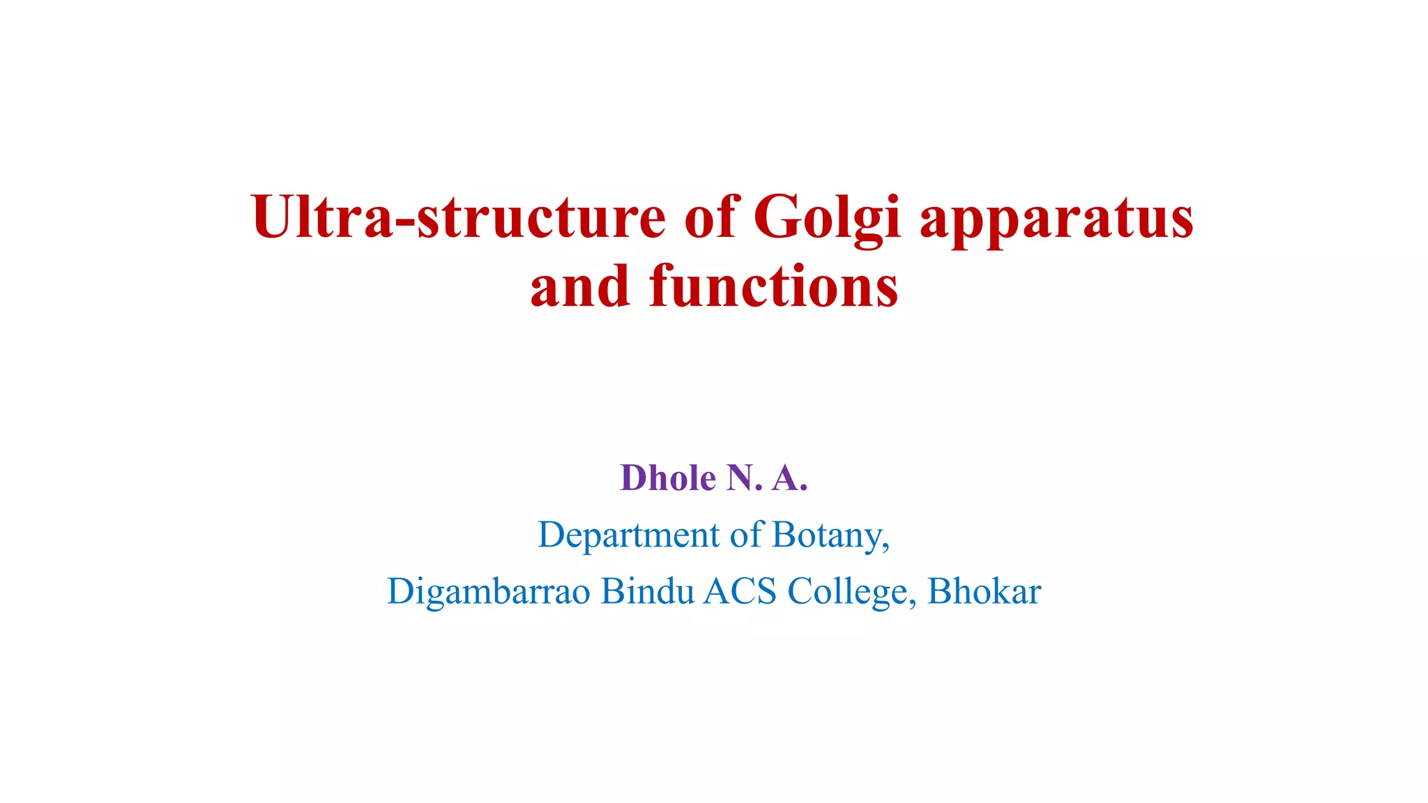 Ultrastructure of Golgi appratus and functions.pptx | Biological ...